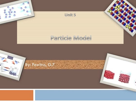 Chapter 1 kinetic particle theory (1) | PPT