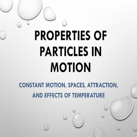 Lesson about particles_in_motion grade 7.pptx | Physics | Science