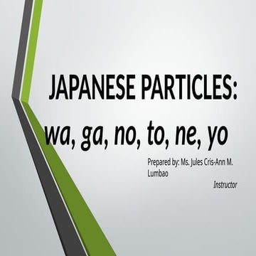 Foreign language -- particles_wa_ga.pptx