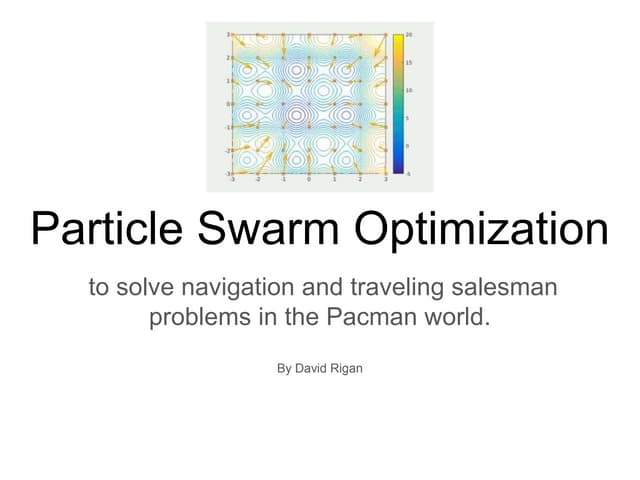 Particle Swarm Optimization On Pacman Game Problem Solving Ppt 0762