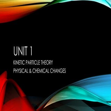 Particle Theory of Matter, Physical and Chemical Changes.pptx