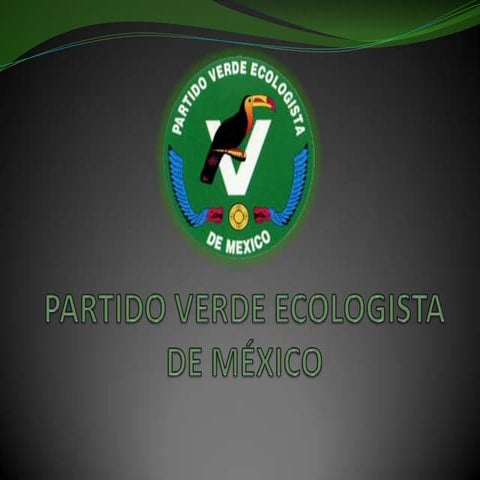 Partido verde ecologista de méxico | PPSX
