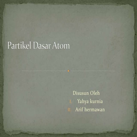 Partikel dasar atom tugas v | PPT