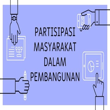 Partisipasi masyarakat dalam pembangunan | PPTX