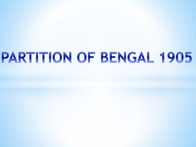 Partition of Bengal 1905 | PPTX