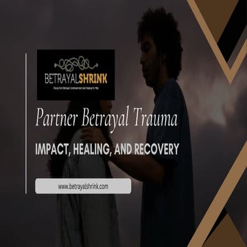 Understanding Betrayal: Exploring Its Impact and Resolution | PDF