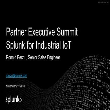 Partner Exec Summit 2018 - Frankfurt: Splunk for Industrial IoT | PPTX