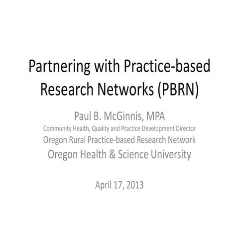 Partnering with practice based research networks (pbrn) | PPTX