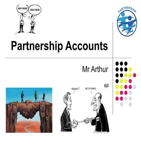 Partnership Accounts | PPT | Business | Business and Finance