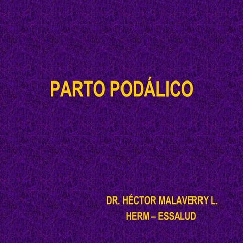 DISTOCIAS DE PARTO TRANSVERSA Y OBLICUA DEL FETO Y PRESENTACIÓN ...