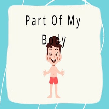 Part Of My Body Illustrated Education.pptx