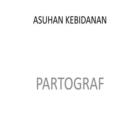 cara pengisian PARTOGRAF (persalinan) PPT.pptx