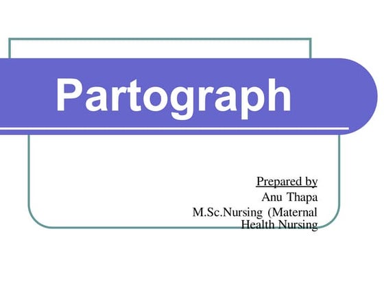 Partograph | PPTX | Pregnancy | Reproductive Health