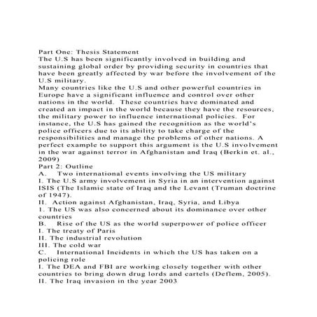 Part One Thesis StatementThe U.S has been significantly invol.docx