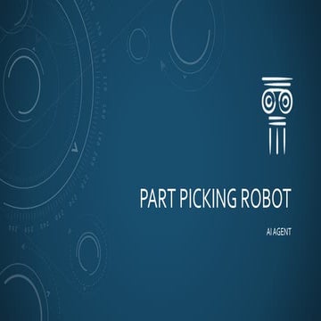 Part Picking Robot | PPTX