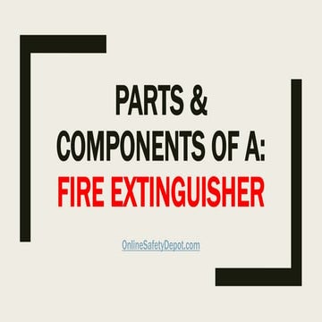 Parts and components of a fire extinguisher | PPTX