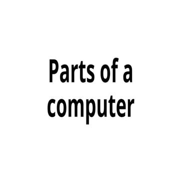 Computer Parts Lesson 1 Grade 2 | PPTX