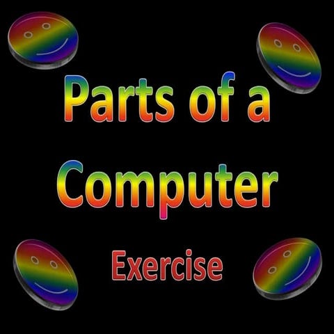 Parts of a computer std. exrecise | PPSX