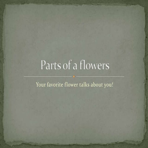 Parts of a flower | PPTX