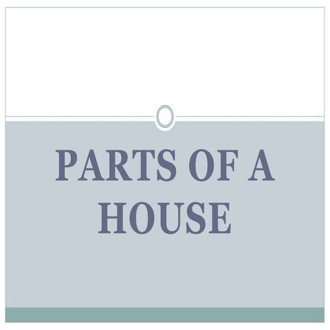 Parts of a house | PPTX
