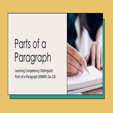 Parts of a Paragraph - English 8 Quarter 2 | PPTX