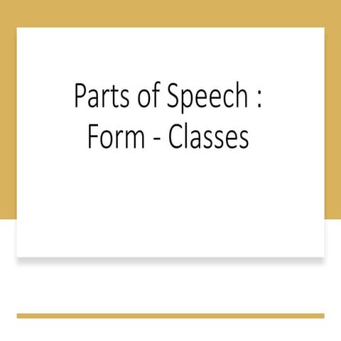 Parts of speech - form classes.pptx