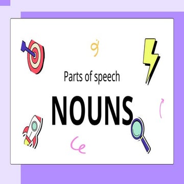 Parts of Speech Nouns Presentation FOR GRADE 4.pptx