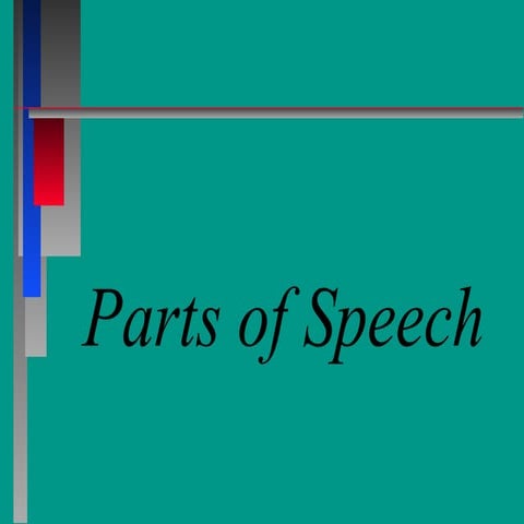 All the Eight Parts of speech Explained.ppt