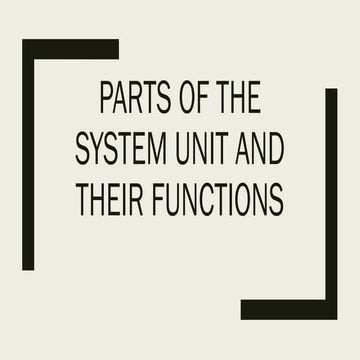 ALL ABOUT Parts_of_System_Unit_Grade9.pptx