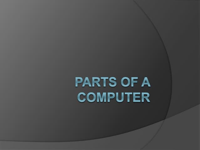 Basic Parts of Computer | PPTX
