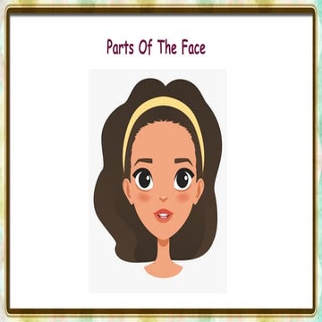 Parts of the face (2).pptxw >