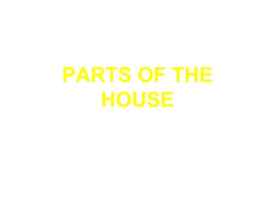 The parts of the house | PPT