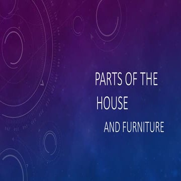 Parts of the house and furniture | PPTX