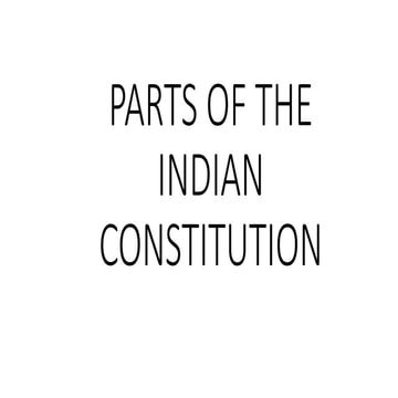 PARTS OF THE INDIAN CONSTITUTION.pptx of INDIA | PPT