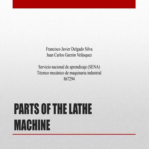 Parts of the lathe machine | PPTX