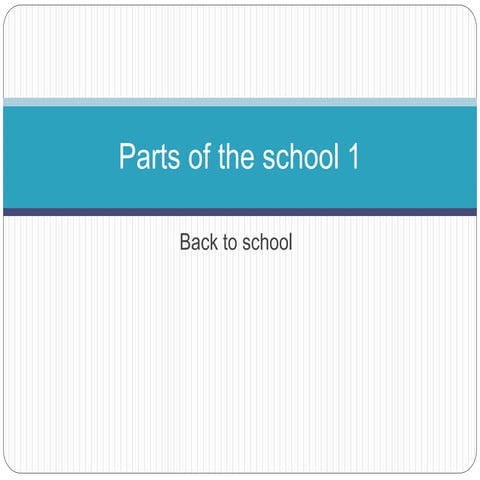 Parts of the school 1 | PPTX