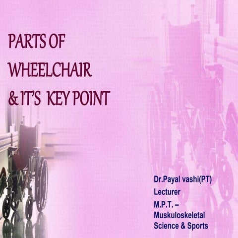 Parts of wheelchair | PPTX