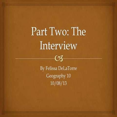 Part Two: The Interview ( Family History Project) | PPTX