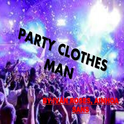 Party clothes man | PPT