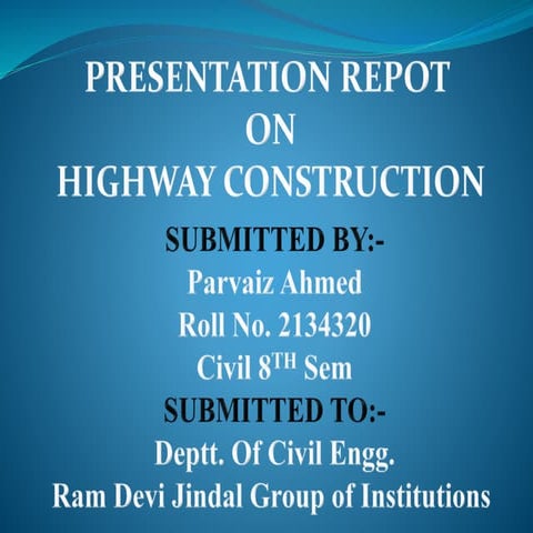 Road construction ppt | PPTX