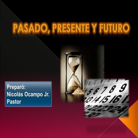 Pasado Presente Y Futuro | PPSX