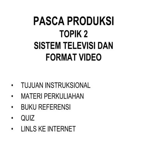 Pasca-Produksi-TV-Pertemuan-2.ppt