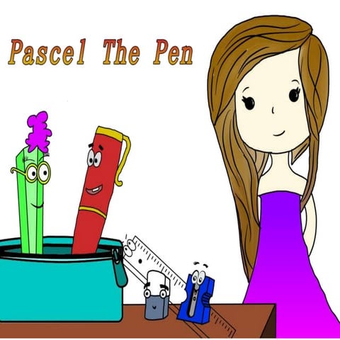 PASCEL THE PEN the story about a pen who didn't wanna be wrong | PPT