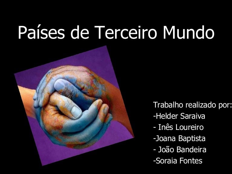 Países De Terceiro Mundo