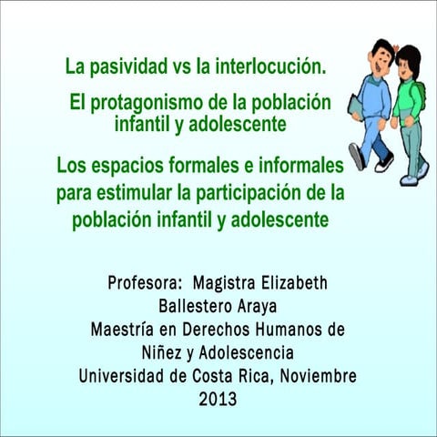 Pasividad, interlocución, protagonismo, espacios de participación | PPT