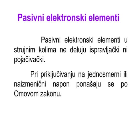 pasivni elektronički elementi prezentacija.ppt