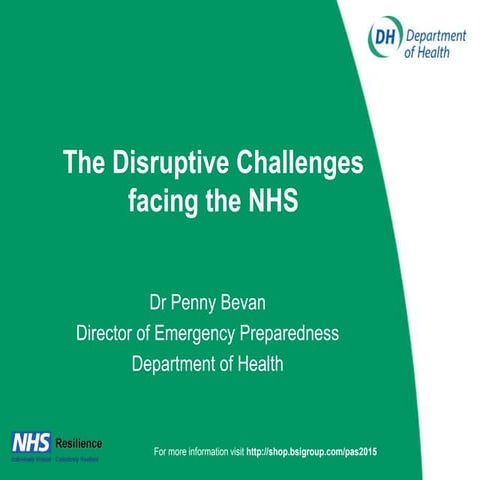 PAS 2015: The Disruptive Challenges facing the NHS, Dr Penny Bevan CBE ...