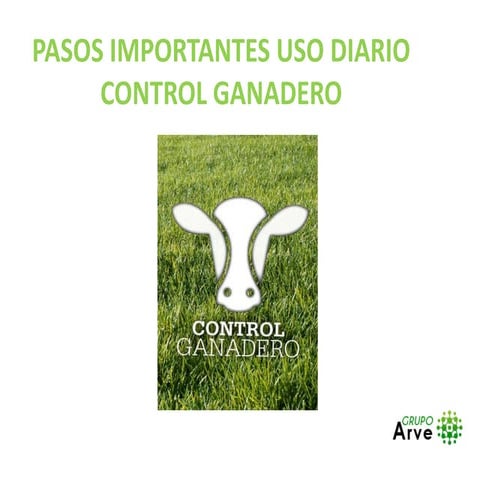 Paso a paso aplicacion control ganadero. | PPTX