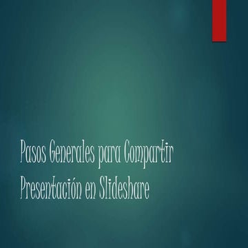 Pasos Generales para Compartir una Presentación | PPTX