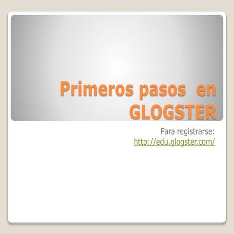 Pasos para registrarse en glogster 2 | PPTX